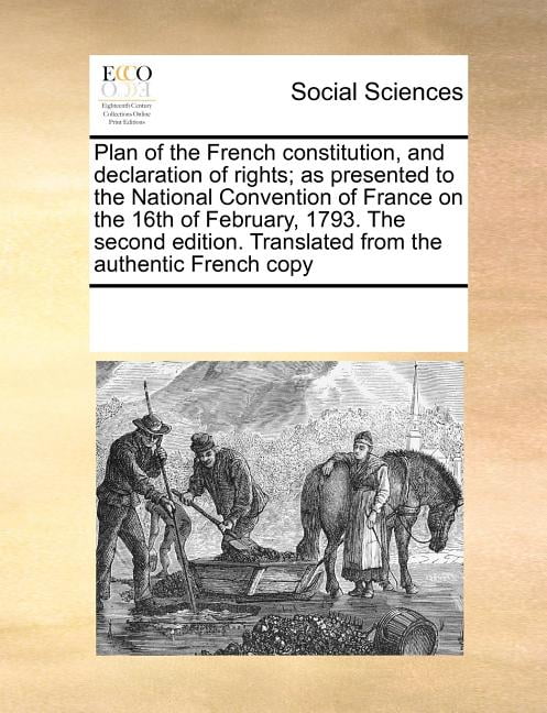 Plan of the French Constitution, and Declaration of Rights; As ...