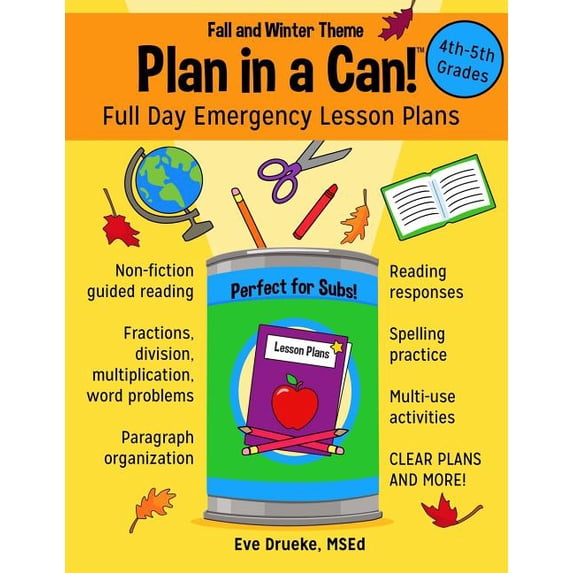 Plan in a Can! Plan in a Can! 4th & 5th Grades: Full Day Emergency ...