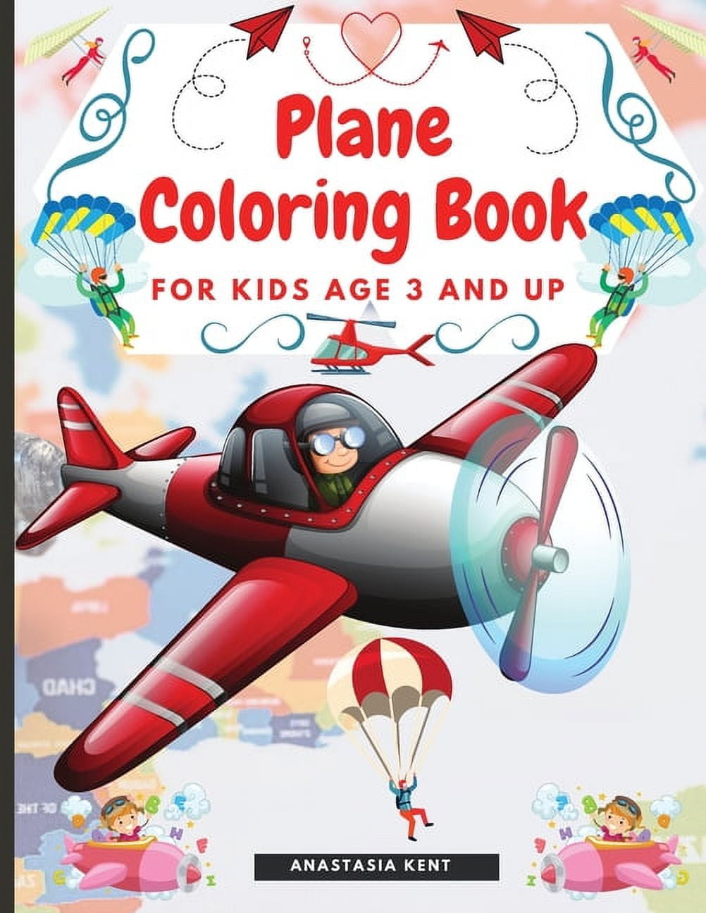 Plane Coloring Book for Kids Aged 3 and UP: Amazing Illustrations for ...