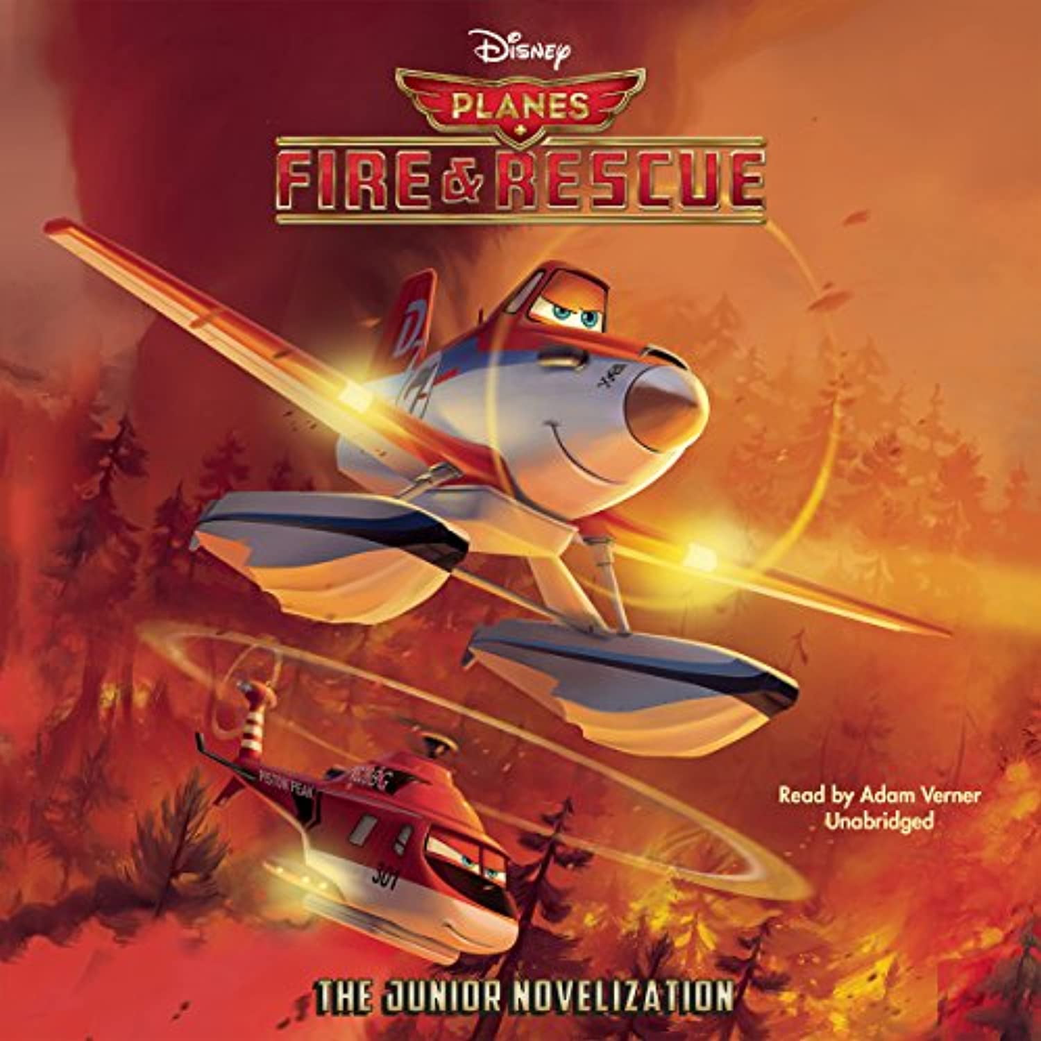 Planes: Fire & Rescue (Audiobook) by Disney Press, Adam Verner ...