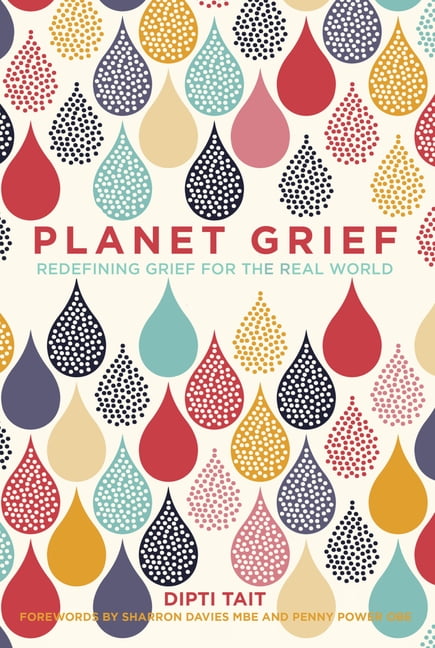 Planet Grief: Redefining Grief for the Real World, (Hardcover ...