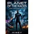 Planet Of The Races Episode 1: Alien Amongst Aliens, (Paperback ...