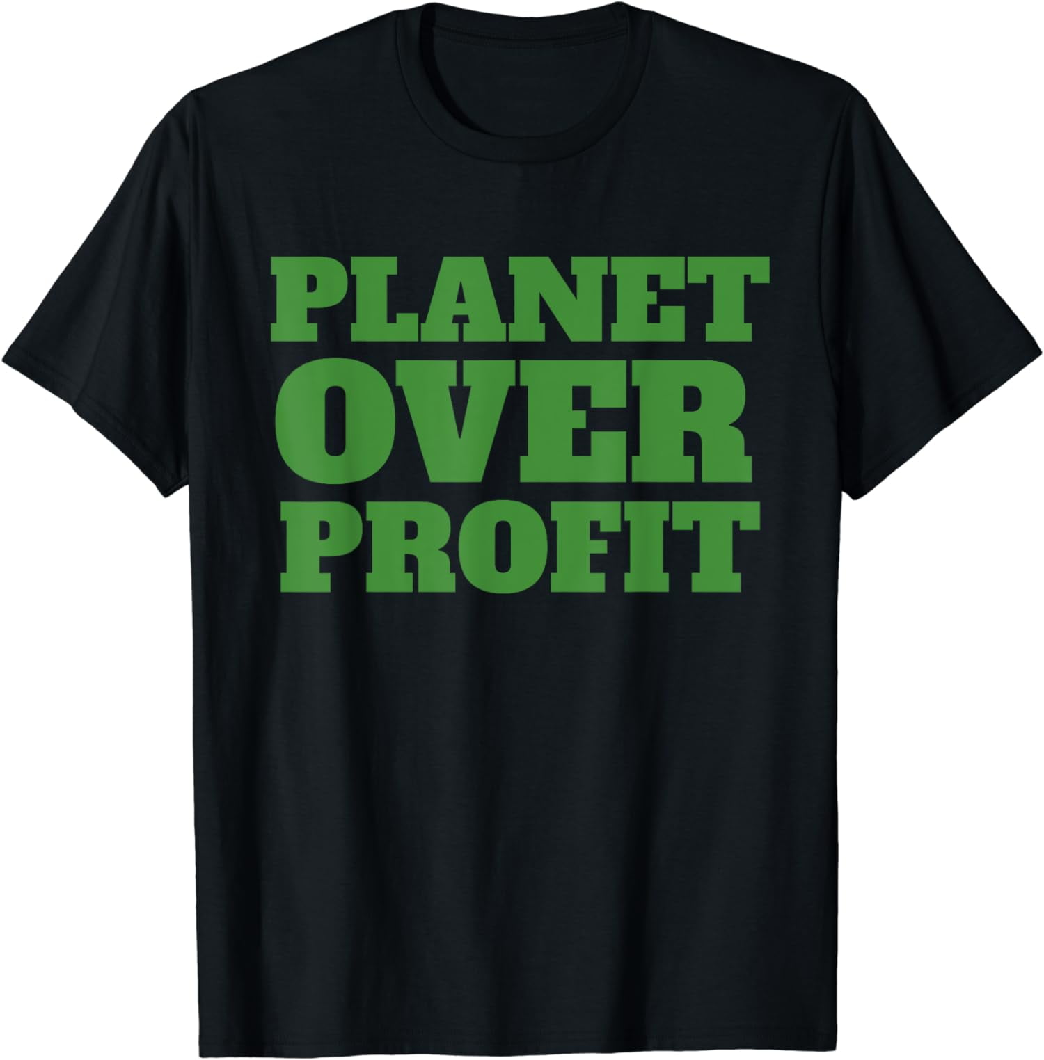 Planet Over Profit Environment Arbor Day Earth Day Gifts T-Shirt ...