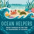 Planet Protectors Club Ocean Helpers: From Tangles in the Tide to ...
