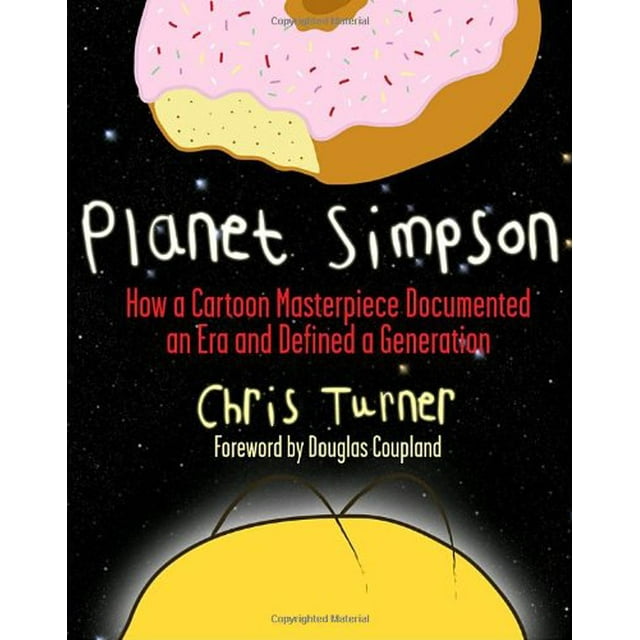 Pre-Owned Planet Simpson : How a Cartoon Masterpiece Documented an Era ...