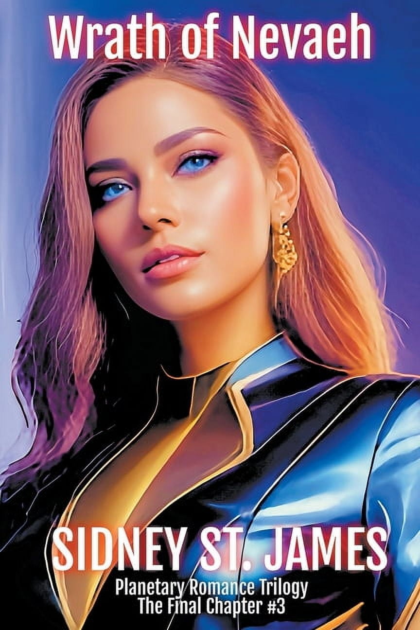 Planetary Romance Trilogy Wrath of Nevaeh, Book 3, (Paperback ...