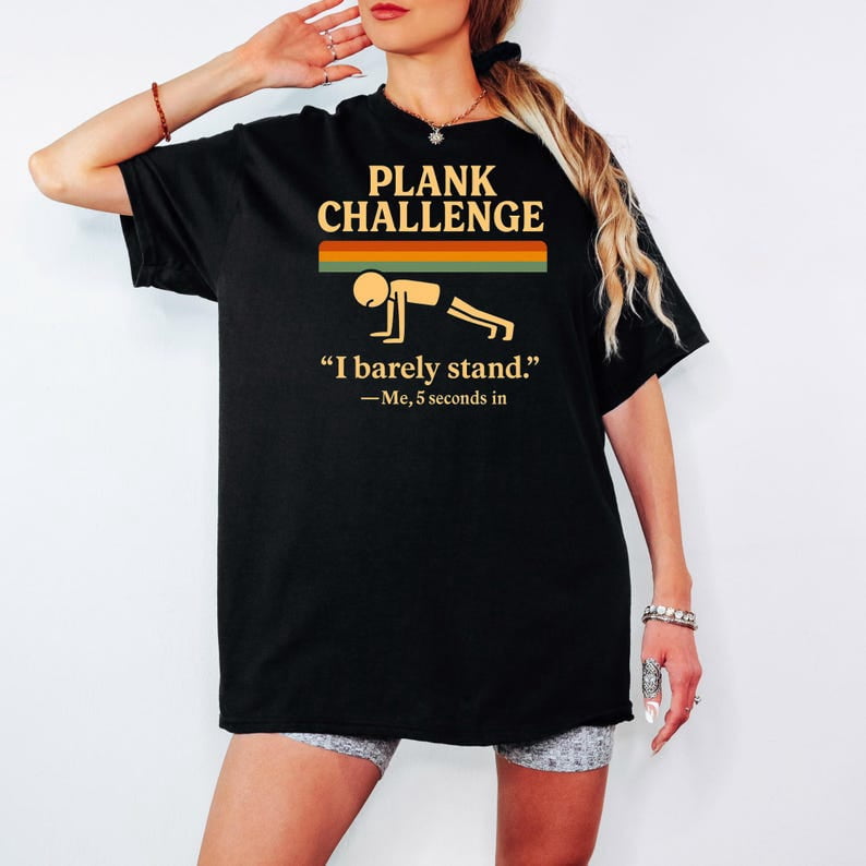 Plank Challenge Shirt Funny Workout Struggle Retro Quote Stickman Gym ...