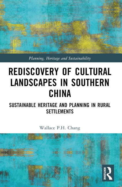 Planning, Heritage and Sustainability Rediscovery of Cultural ...