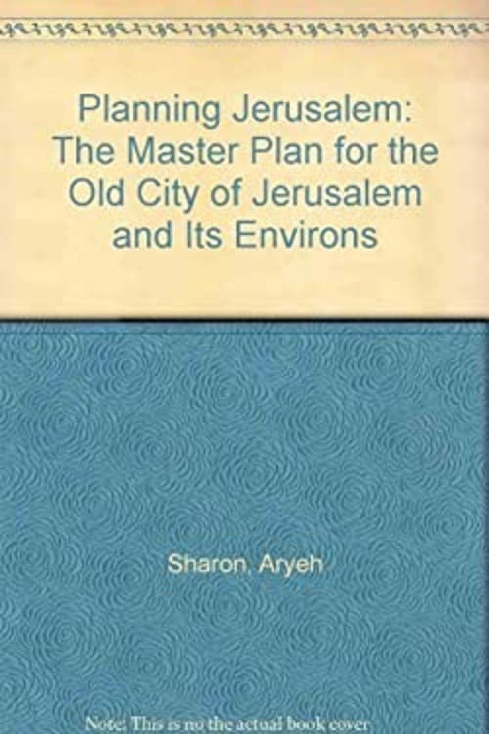Pre-Owned Planning Jerusalem : The Master Plan for the Old City of ...