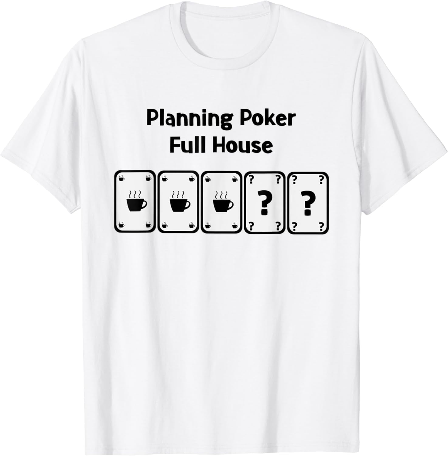 Planning Poker Full house! Software Engineering SCRUM Gifts T-Shirt ...