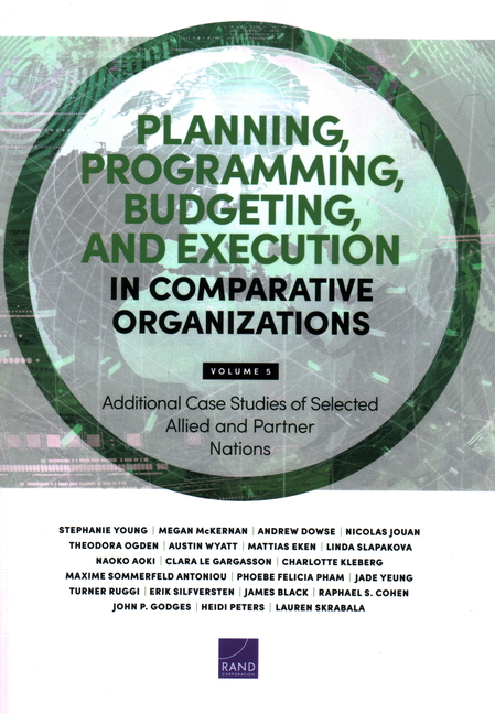 Planning, Programming, Budgeting, and Execution in Comparative Organizations: Additional Case ...