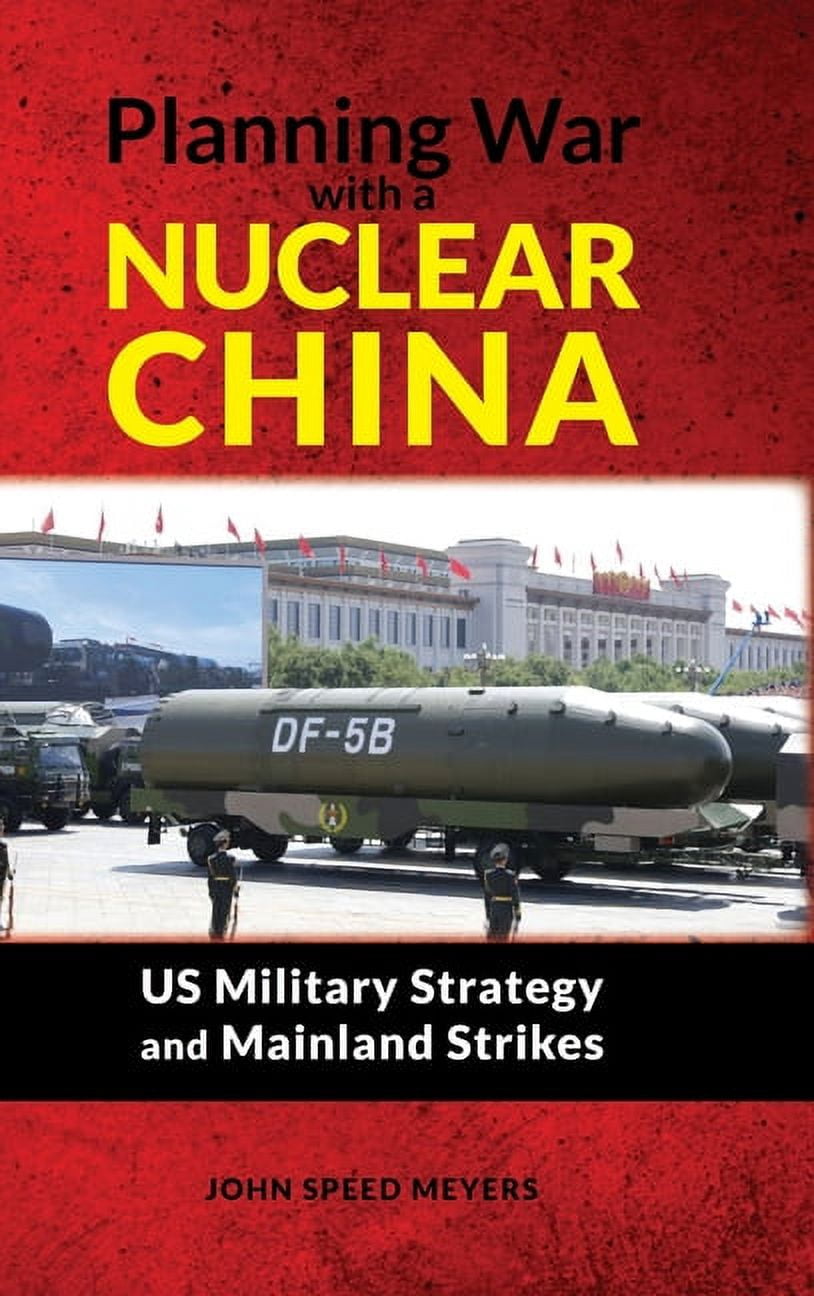 Planning War with a Nuclear China: US Military Strategy and Mainland ...