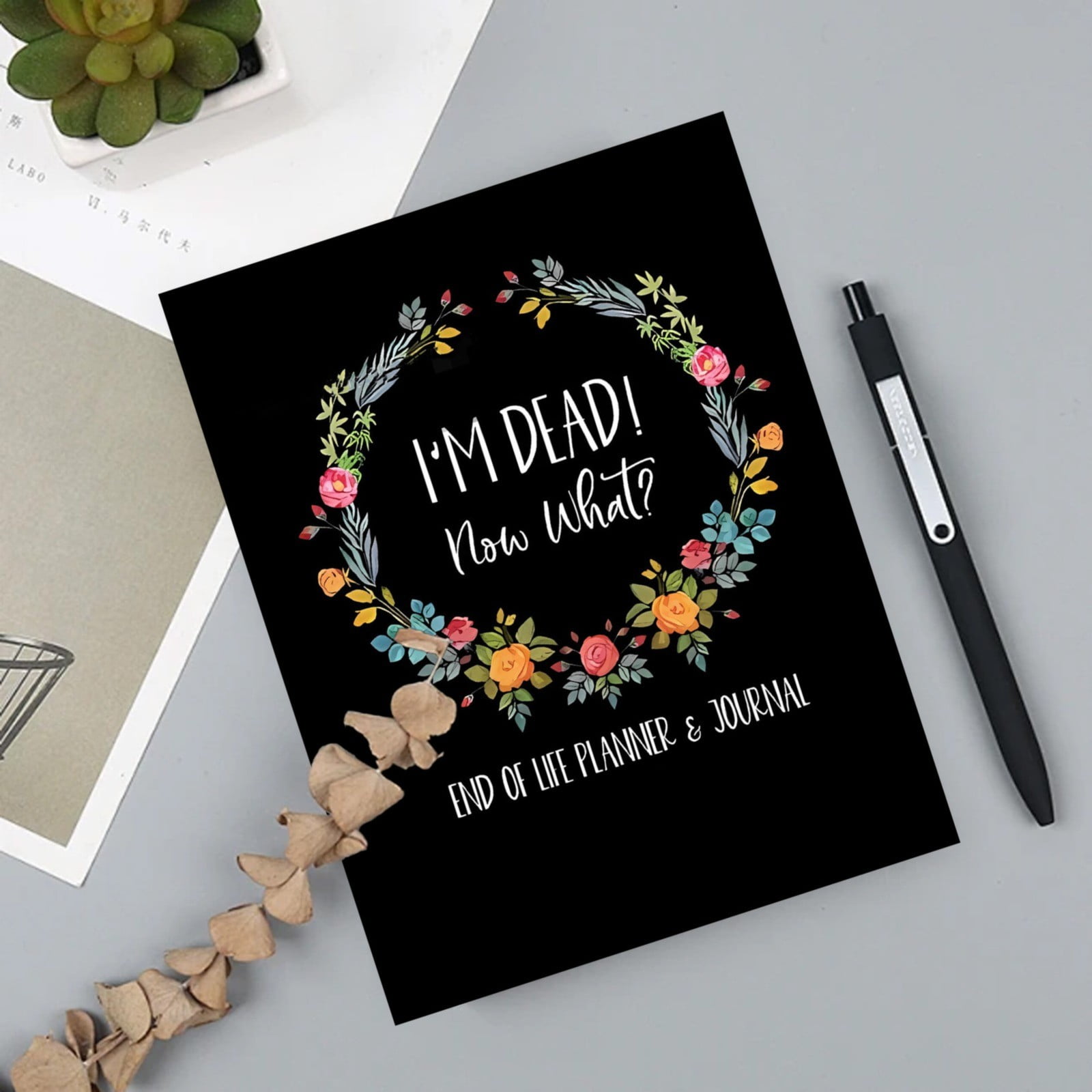 Planning book black - I'M Dead End of Life Planner I'M Dead Now What ...