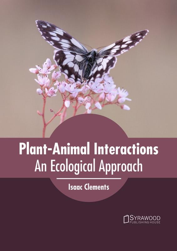 Plant-Animal Interactions: An Ecological Approach (Hardcover) - Walmart.com