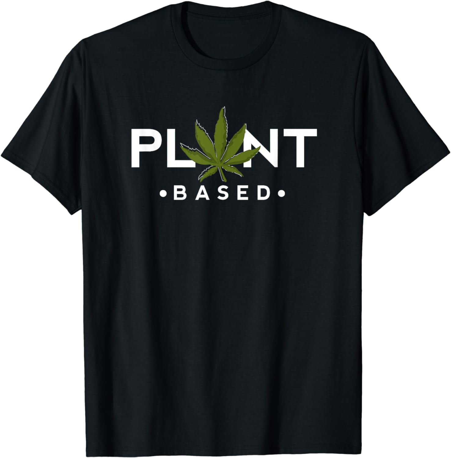 Plant Based Marijuana Leaf Weed Joint Pot Smoker Vegan Gift T-Shirt ...
