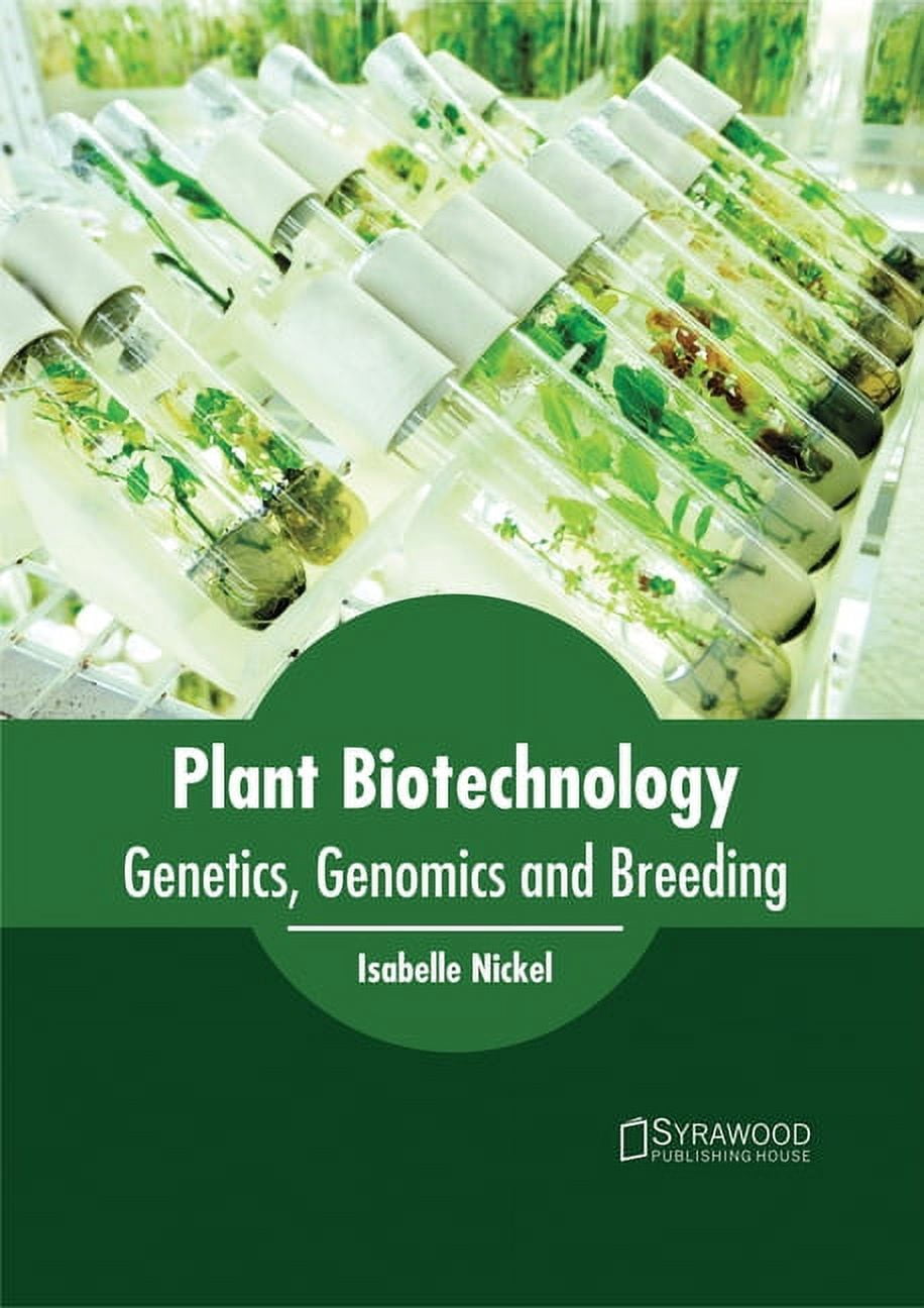 Plant Biotechnology: Genetics, Genomics and Breeding, (Hardcover ...