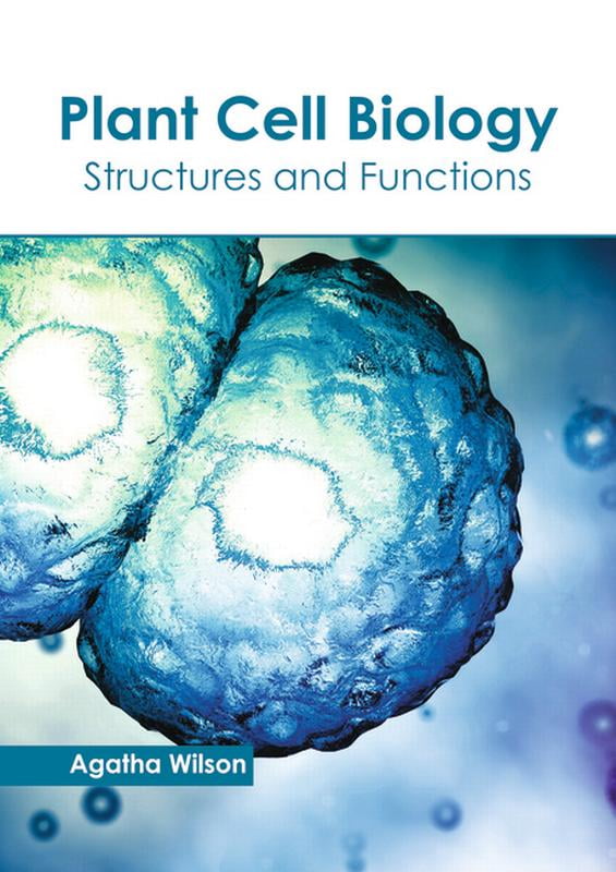Plant Cell Biology: Structures and Functions, (Hardcover) - Walmart.com