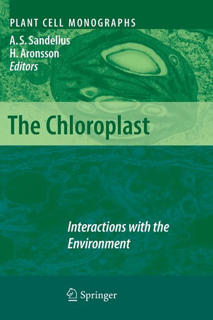 Plant Cell Monographs The Chloroplast: Interactions with the ...