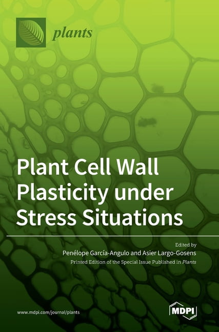 Plant Cell Wall Plasticity under Stress Situations (Hardcover ...