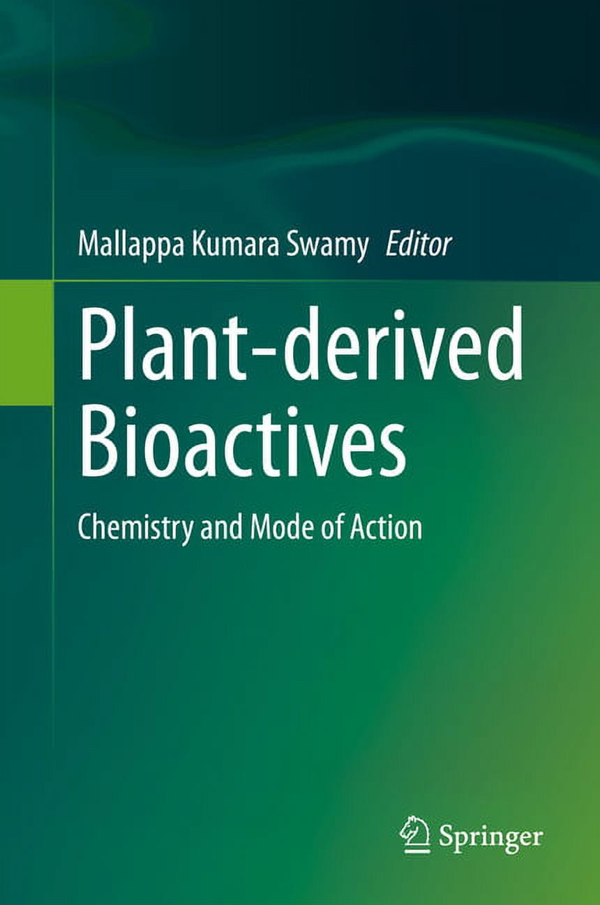 Plant-Derived Bioactives: Chemistry and Mode of Action, (Hardcover ...