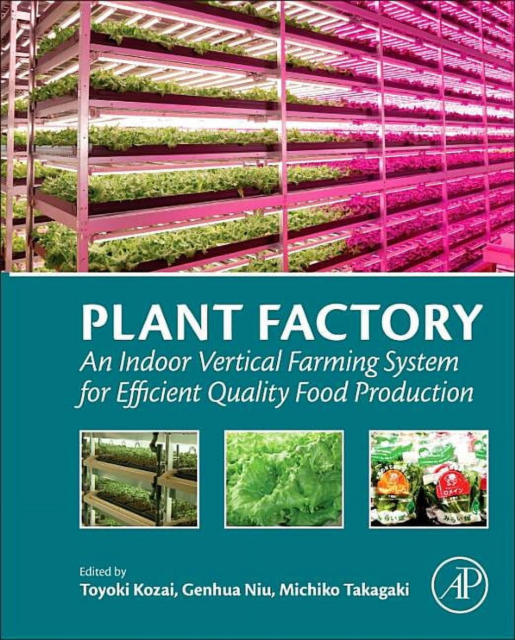 Plant Factory: An Indoor Vertical Farming System for Efficient Quality ...
