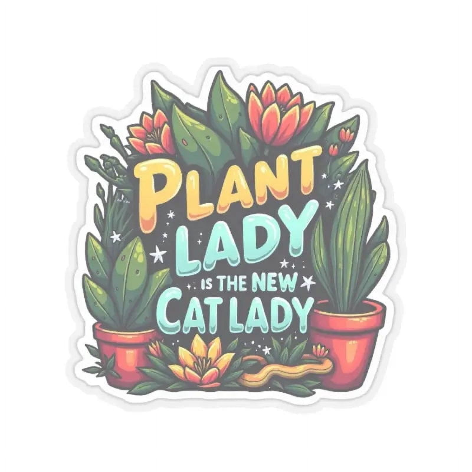 Plant Lady Is The New Cat Lady Sticker for Home Decor - Walmart.com