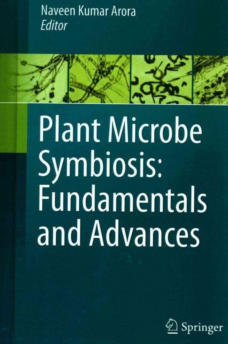 Plant Microbe Symbiosis: Fundamentals and Advances (Hardcover ...