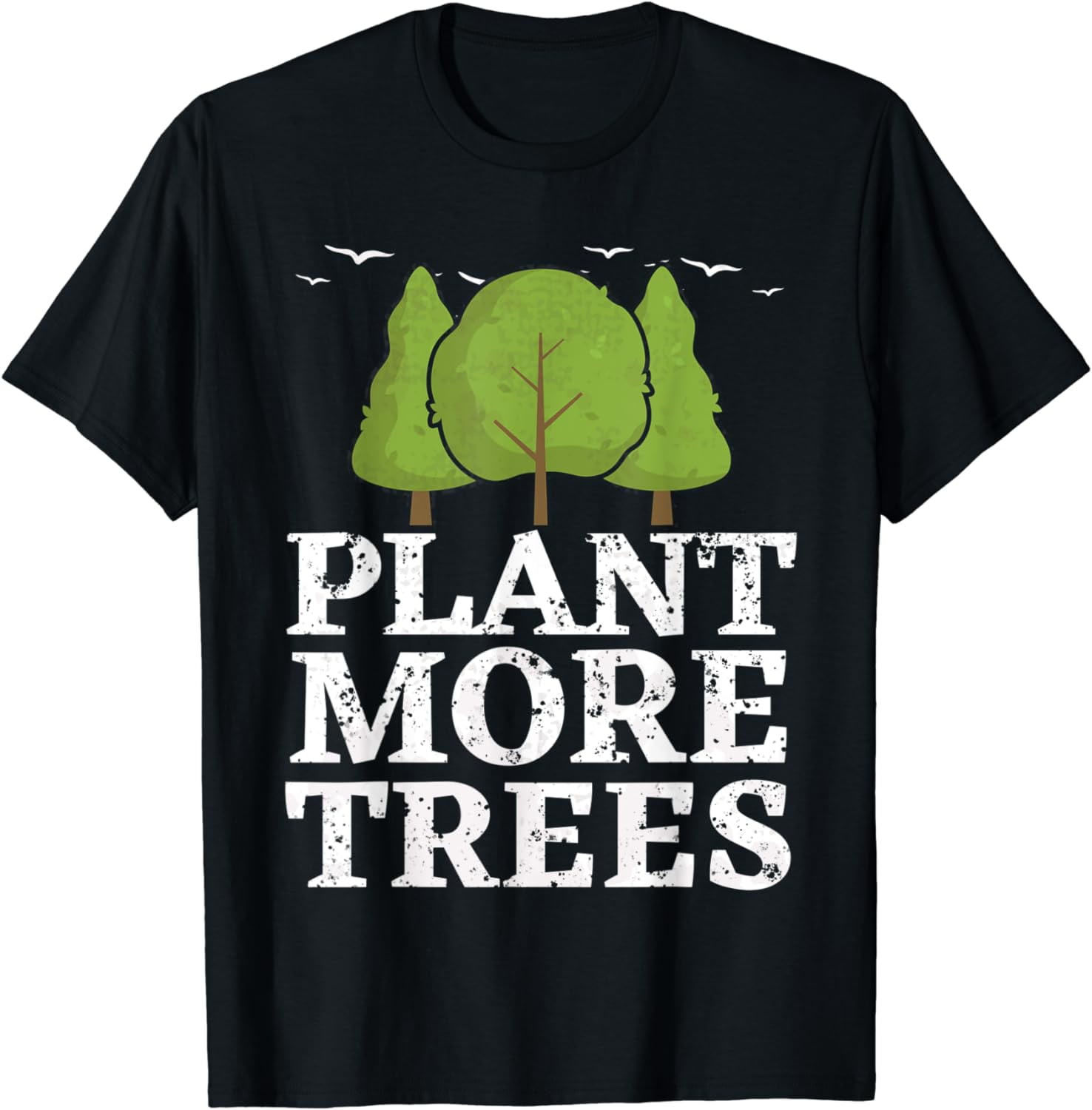 Plant More Trees 2022 - Tree Hugger Earth Day - Arbor Day T-Shirt ...