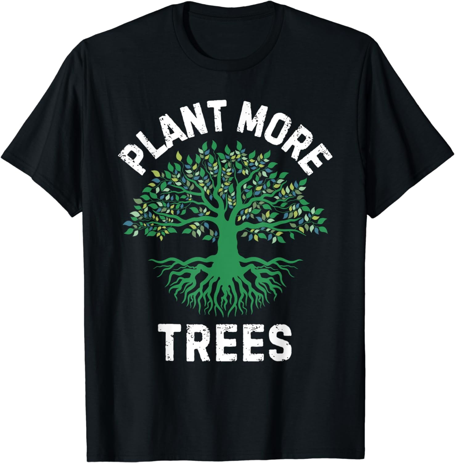 Plant More Trees Arbor Day Trees Care For A Happy Arbor Day T-Shirt ...