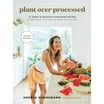 The Fiber Fueled Cookbook : Inspiring Plant-Based Recipes to ...