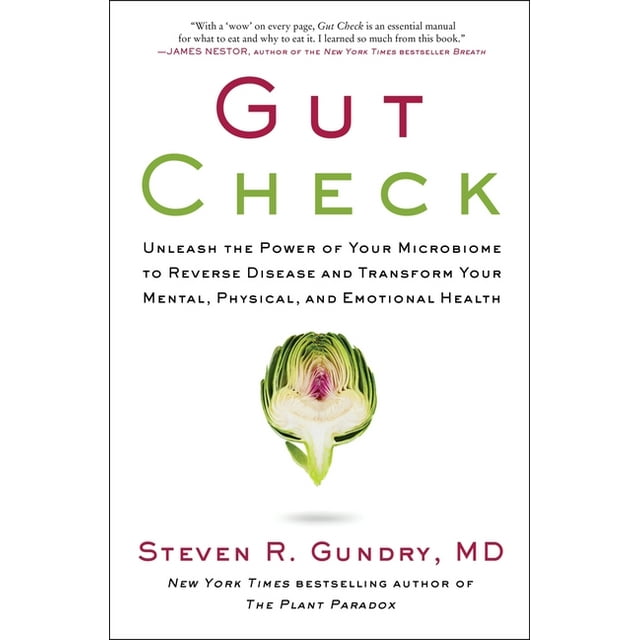 Plant Paradox: Gut Check: Unleash the Power of Your Microbiome to ...