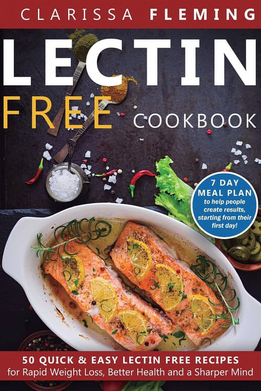 Plant Paradox: Lectin Free Cookbook: 50 Quick & Easy Lectin Free ...