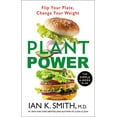 Plant Power: Flip Your Plate, Change Your Weight, (Paperback) - Walmart.com