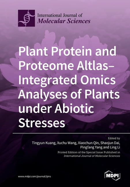 Plant Protein and Proteome Altlas--Integrated Omics Analyses of Plants ...
