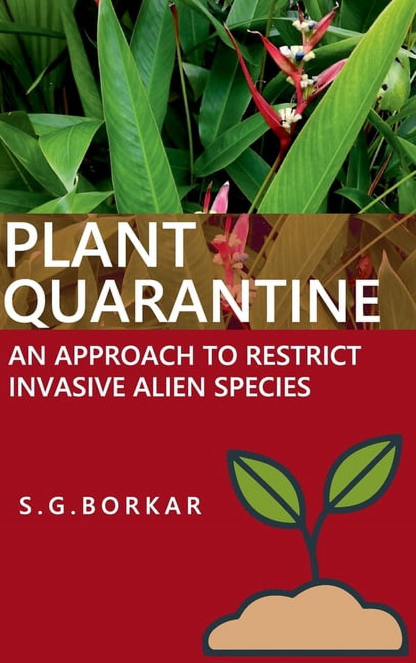 Plant Quarantine An Approach To Restrict Invasive Alien Species ...