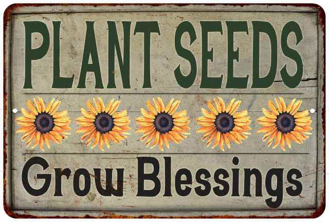 Plant Seeds Grow Blessings Vintage Look Garden Chic 12x18 Metal Sign ...