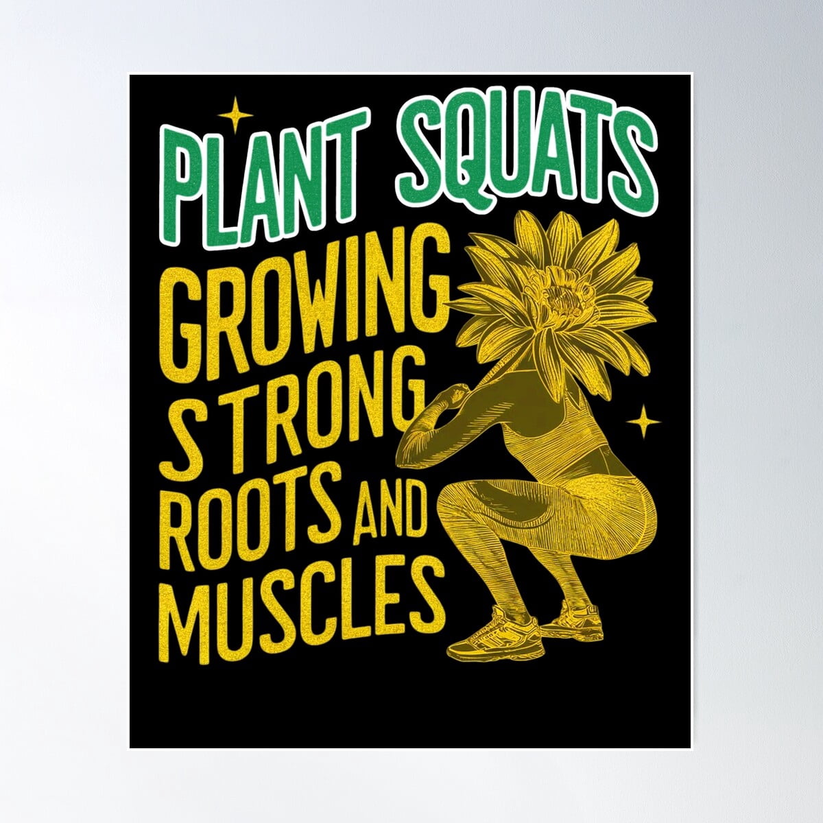 Plant Squats: Strong Roots, Strong Muscles Design Poster Wall Art ...