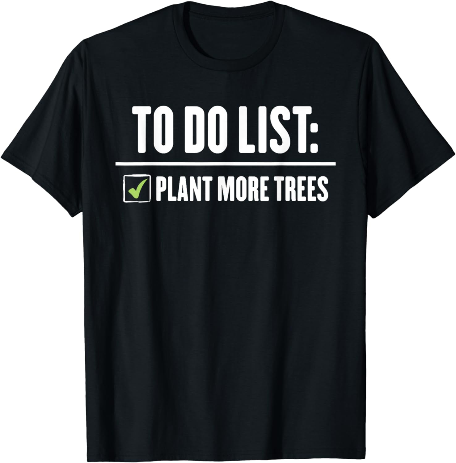 Plant more trees Happy Arbor day T-Shirt - Walmart.com