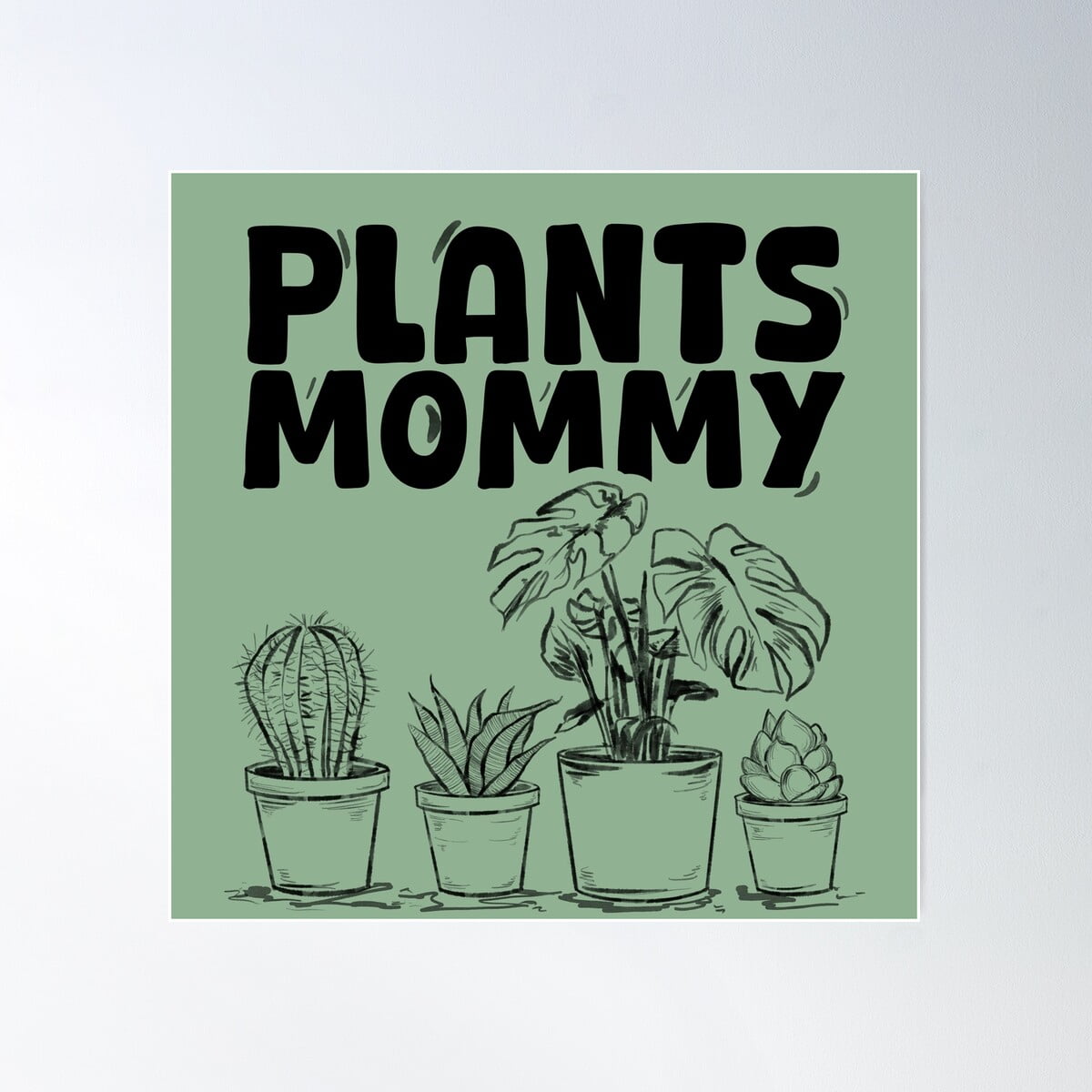 Plants Mommy Typography Design With Illustration For Plant Lover Poster ...