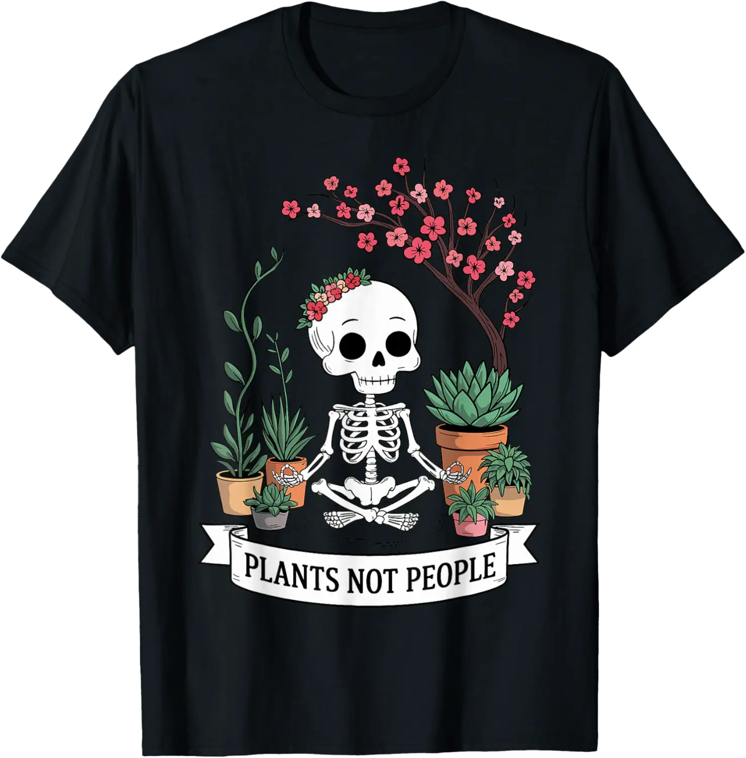 Plants Not People Cute Plant Lover Floral Skeleton Flower T-Shirt ...