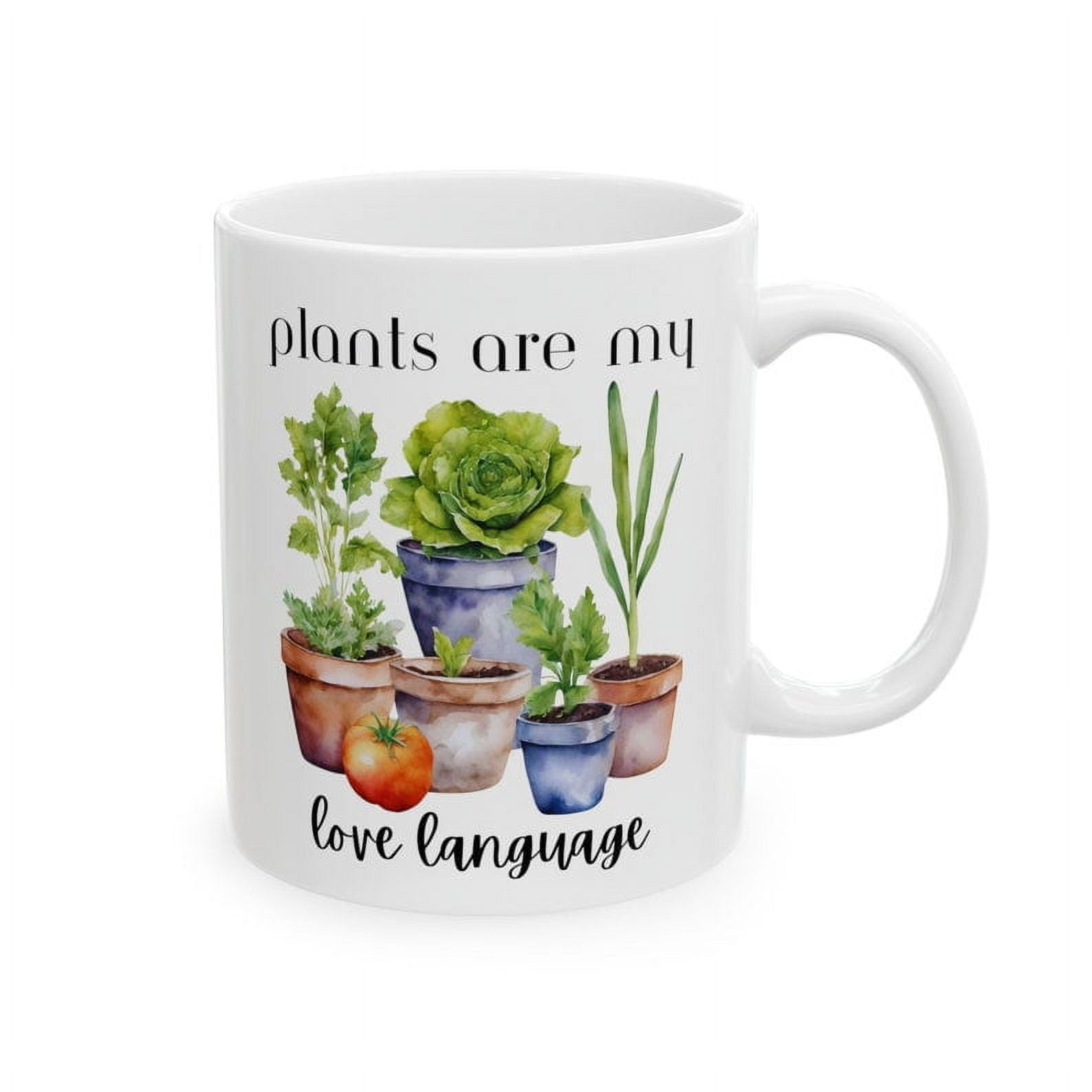 Plants are my Love Language | Love Languages Ceramic Mug, 15oz ...