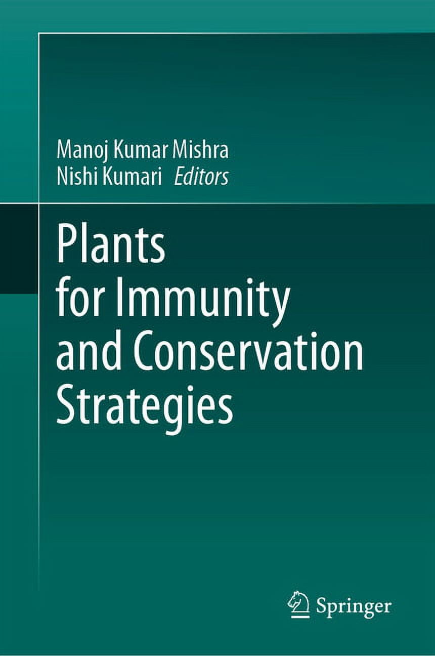 Plants for Immunity and Conservation Strategies, (Hardcover) - Walmart.com