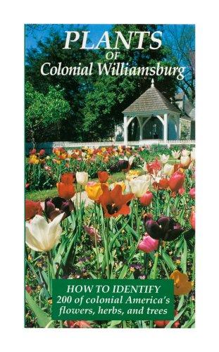 Pre-Owned Plants of Colonial Williamsburg: How to Identify 200 of ...