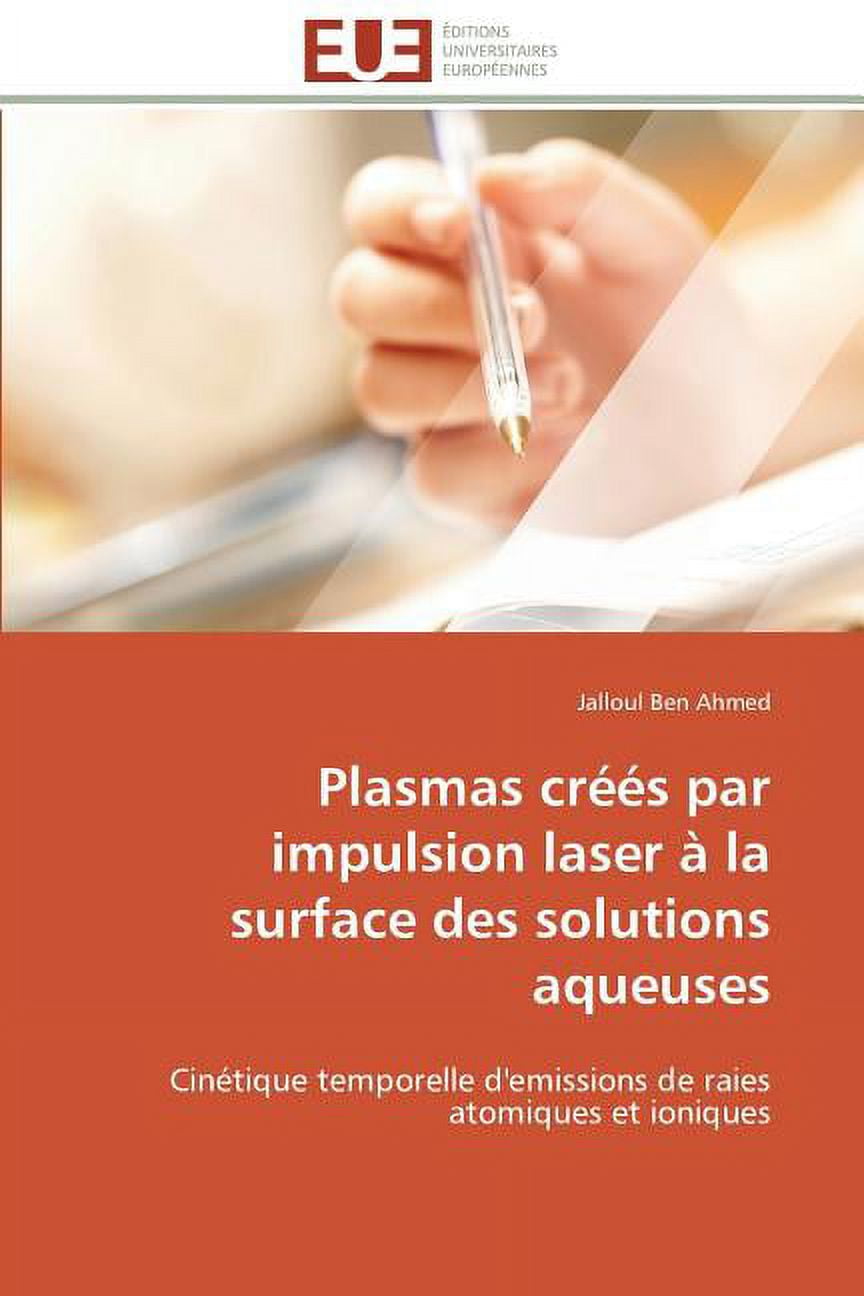 Omn.Univ.Europ.: Plasmas Créés Par Impulsion Laser À La Surface Des ...