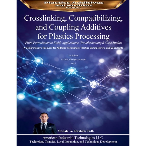 Plastic Additives and Modifiers Crosslinking, Compatibilizing, and ...