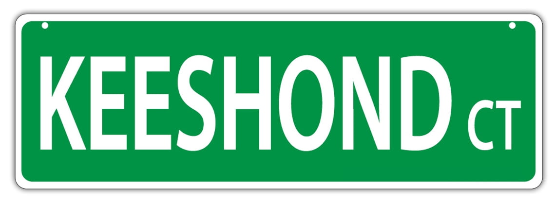 Plastic Street Signs: KEESHOND COURT | Dogs, Gifts, Decorations ...