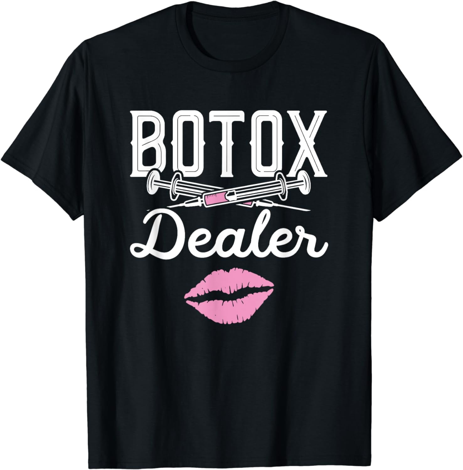 Plastic Surgery Cosmetic Nurse Lips Injector Botox Dealer T-Shirt ...