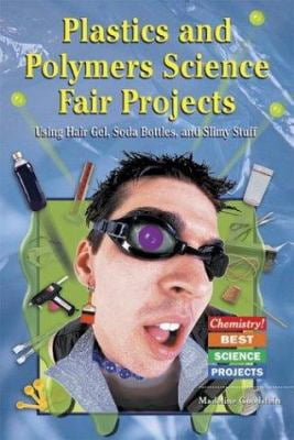 Pre-Owned Plastics and Polymers Science Fair Projects Using Hair Gel ...