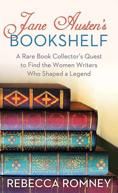 Platinum Nonfiction Jane Austen's Bookshelf: A Rare Book Collector's ...