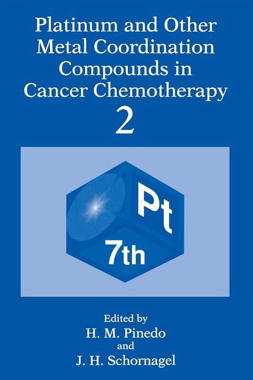 Platinum and Other Metal Coordination Compounds in Cancer Chemotherapy ...